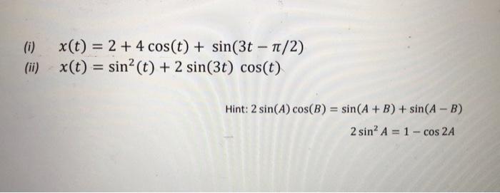 Solved Write the signals in terms of complex exponentials. | Chegg.com