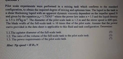 Solved Pilot scale experiments were performed in a mixing | Chegg.com