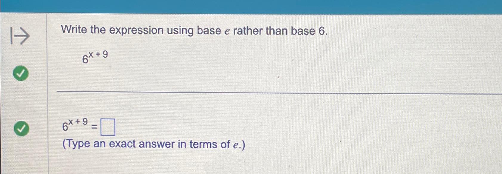 Solved Write the expression using base e ﻿rather than base | Chegg.com