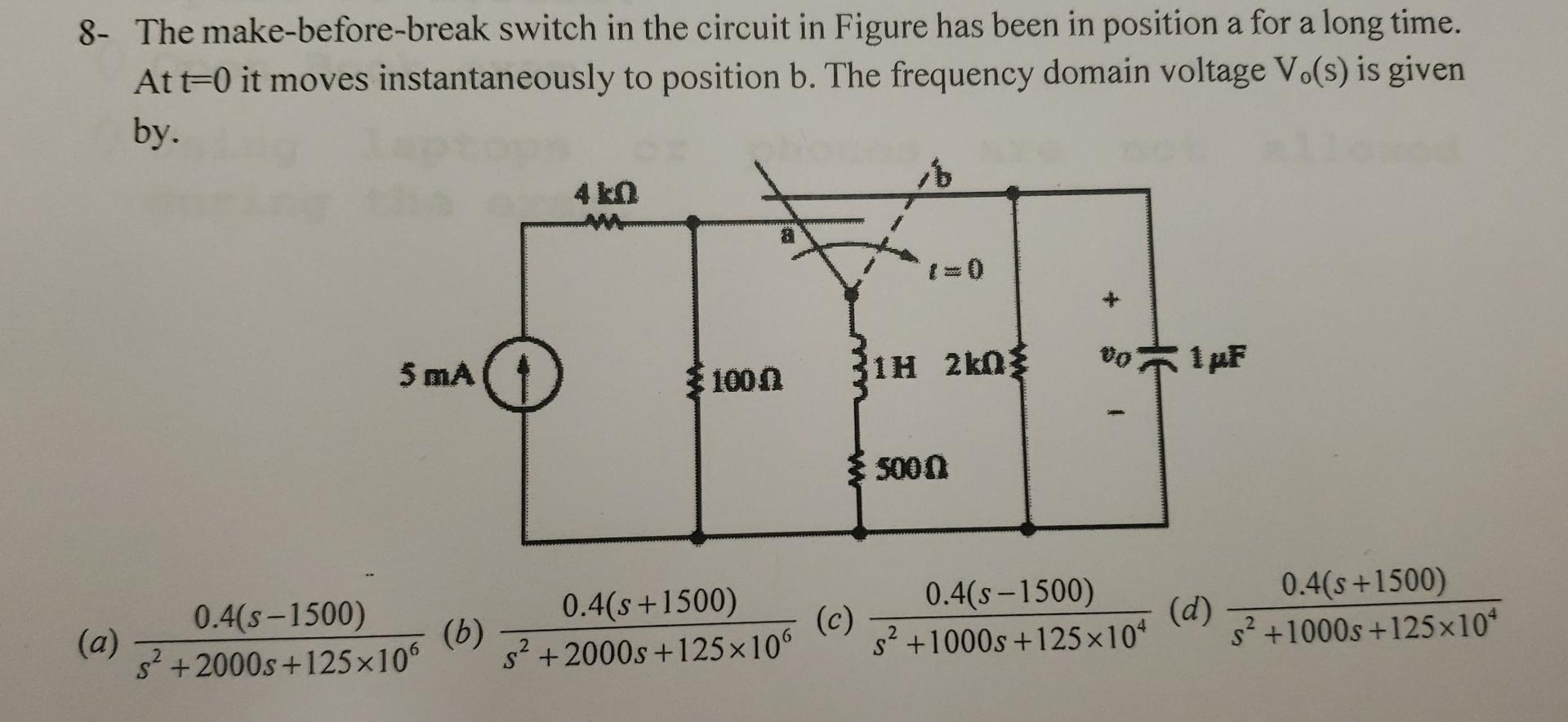 Solved 8- The make-before-break switch in the circuit in | Chegg.com