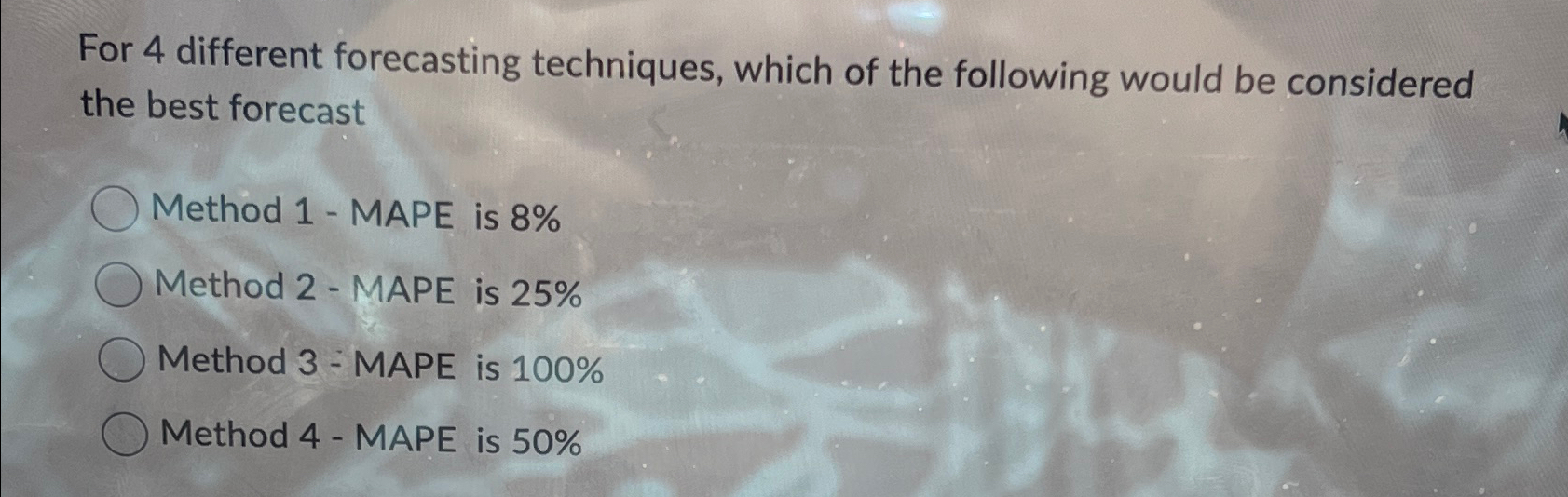 Solved For 4 ﻿different forecasting techniques, which of the | Chegg.com