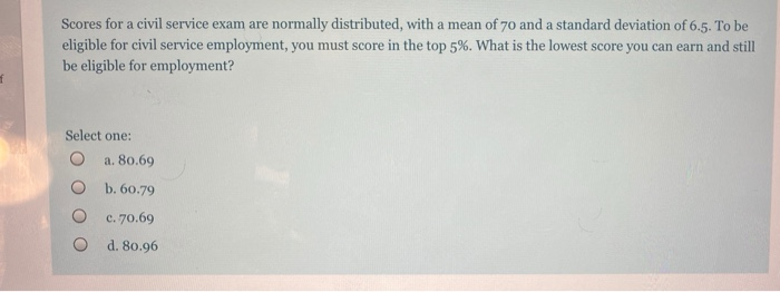 Solved Scores for a civil service exam are normally | Chegg.com