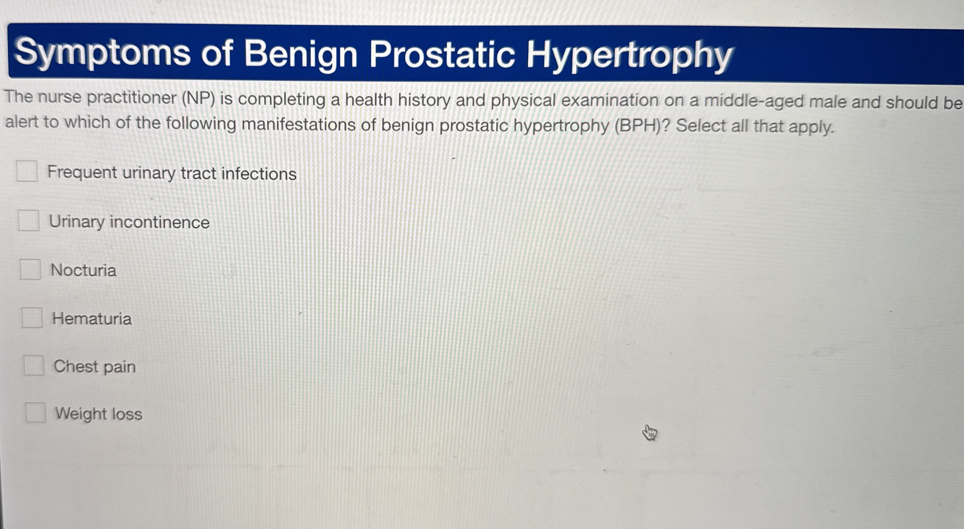 High Quality SOLUTION Symptoms of Benign Prostatic HypertrophyThe nurse ...