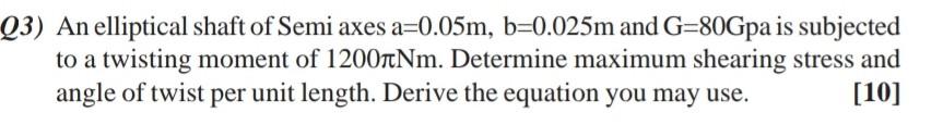 Solved Q3) ﻿An elliptical shaft of Semi axes | Chegg.com