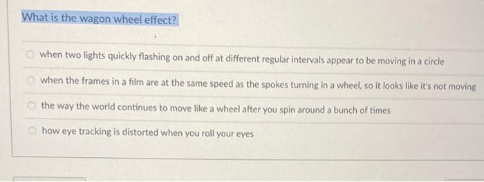 Solved What is the wagon wheel effect? when two lights | Chegg.com
