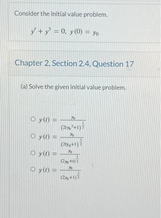 Solved Consider the initial value problem. y′+y3=0,y(0)=y0 | Chegg.com