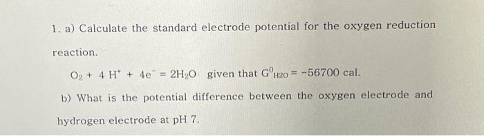 Solved 1. a) Calculate the standard electrode potential for | Chegg.com