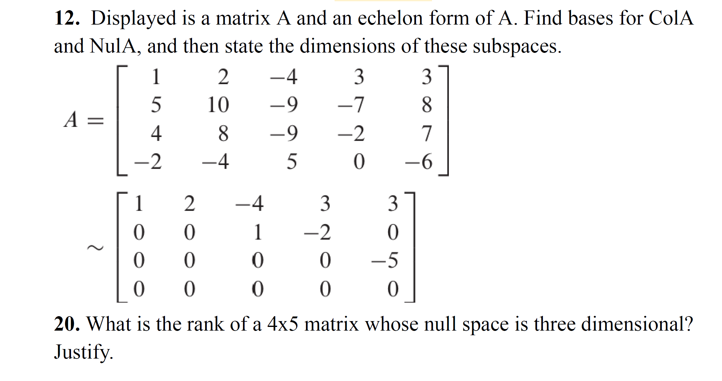 Solved Displayed is a matrix A and an echelon form of A. | Chegg.com