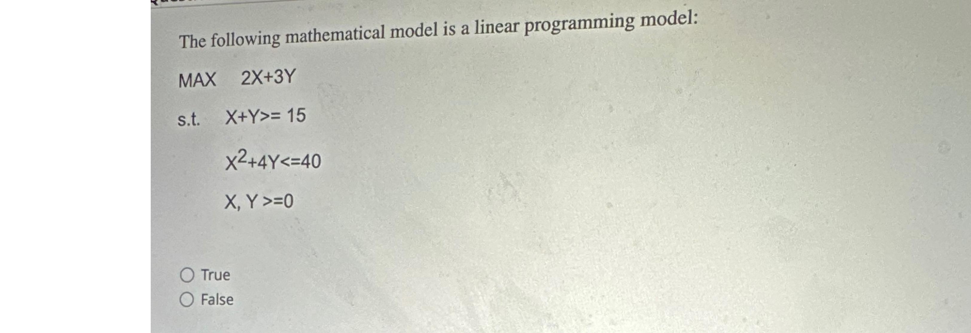 Solved The following mathematical model is a linear | Chegg.com