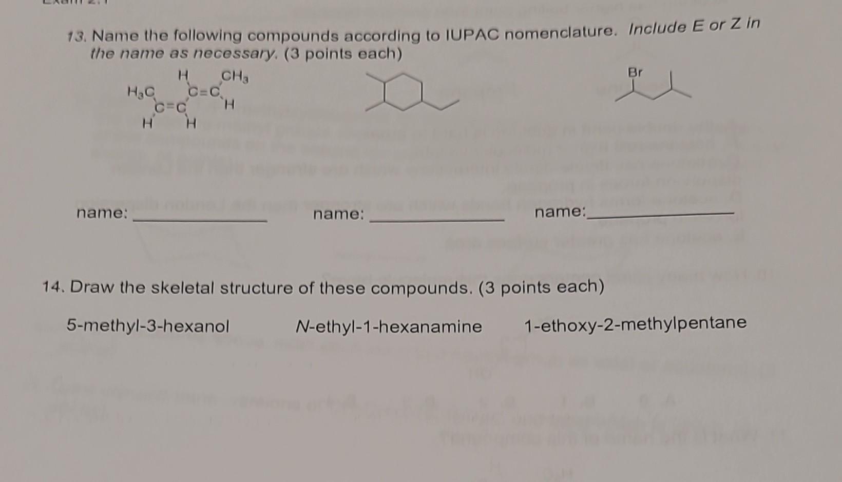 Solved 13. Name the following compounds according to IUPAC | Chegg.com