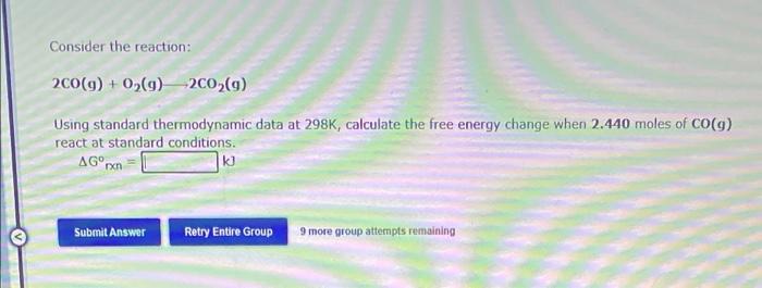 Solved Consider the reaction: 2CO(g) + O₂(g)2CO₂(g) Using | Chegg.com