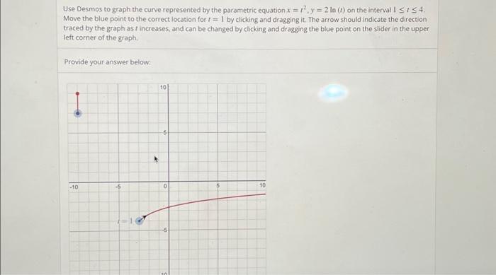 Solved Use Desmos to graph the curve represented by the | Chegg.com