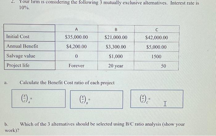 Solved 2. Your firm is considering the following 3 mutually | Chegg.com