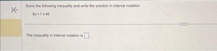 Solved Solve the following inequality and write the solution | Chegg.com