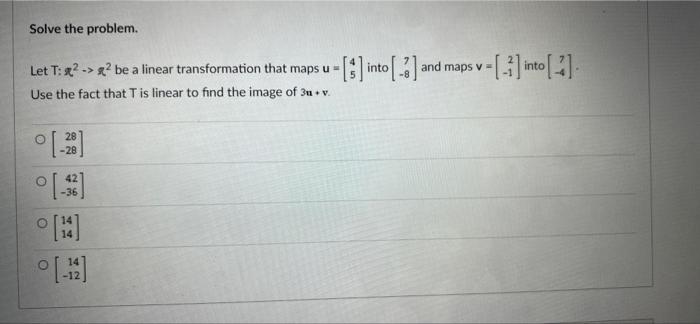Solved Solve the problem. Let T: 2->2 be a linear | Chegg.com