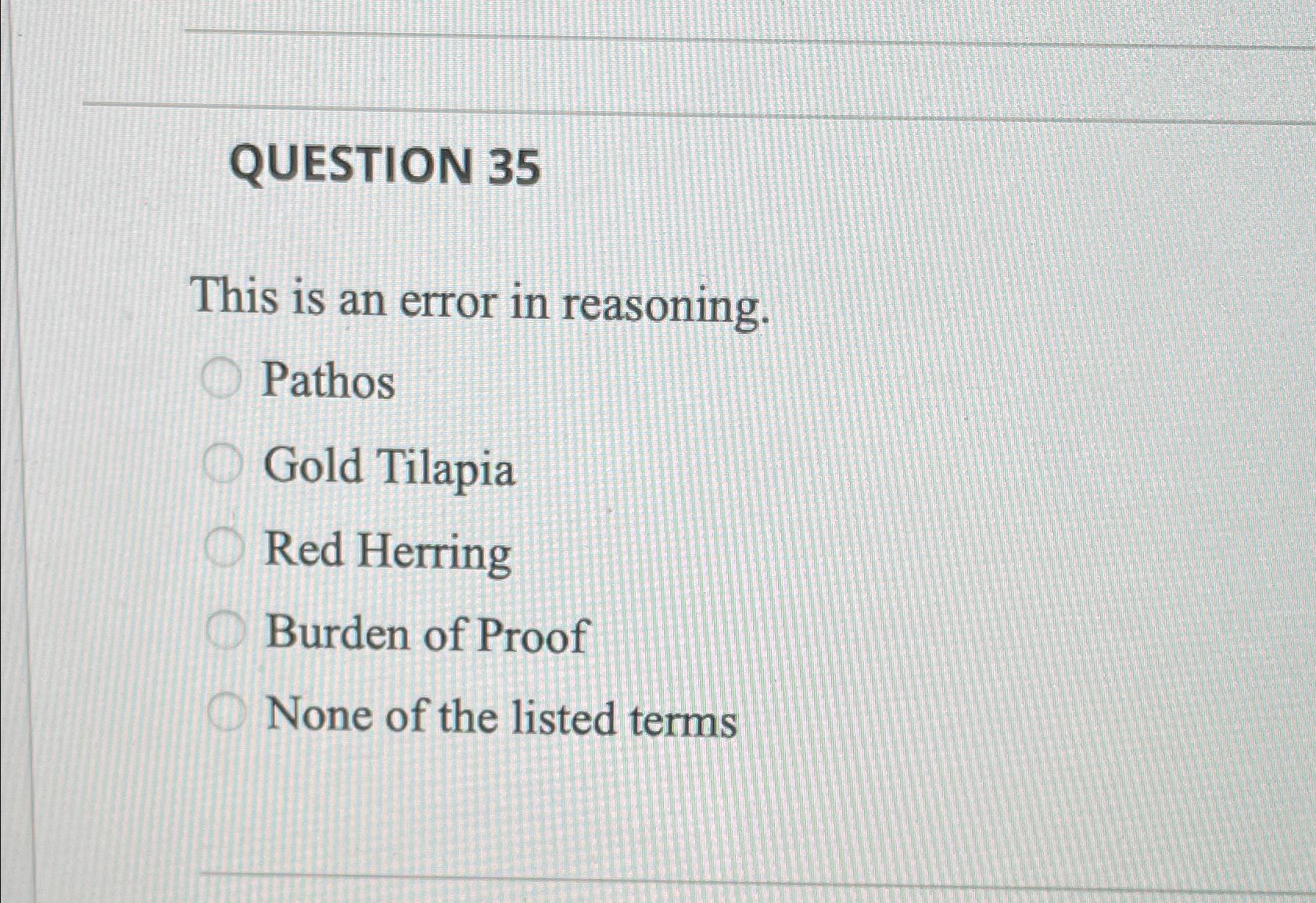 Solved QUESTION 35This is an error in reasoning.PathosGold | Chegg.com