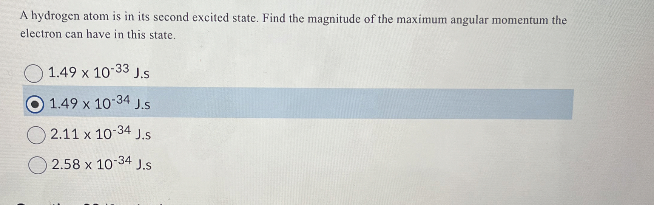 Solved A Hydrogen Atom Is In Its Second Excited State Find