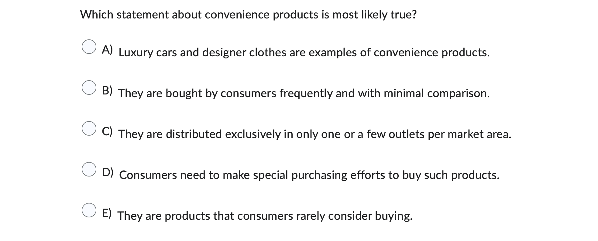 Solved Which statement about convenience products is most | Chegg.com