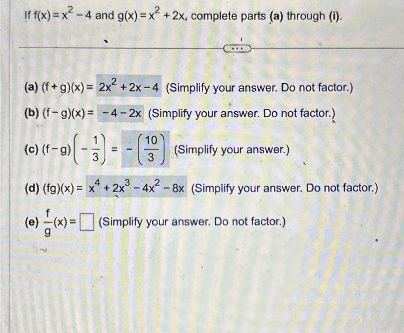 Solved If f(x)=x2-4 ﻿and g(x)=x2+2x, ﻿complete parts (a) | Chegg.com