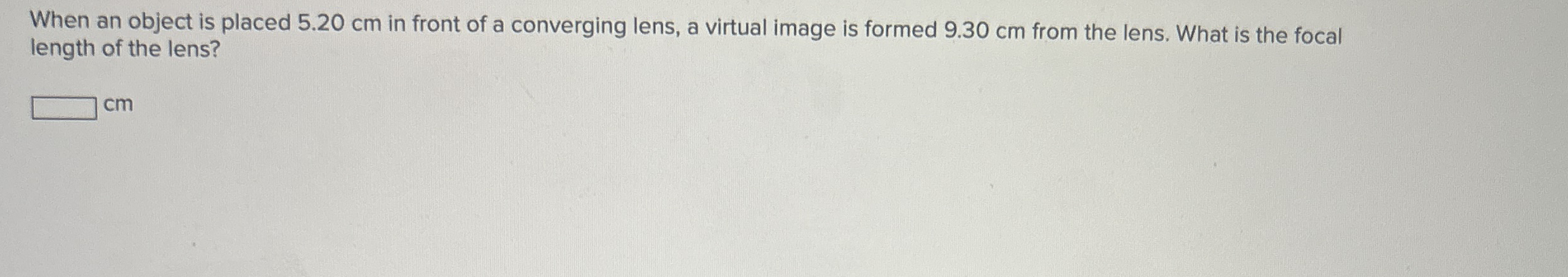 Solved When an object is placed 5.20 ﻿cm in front of a | Chegg.com