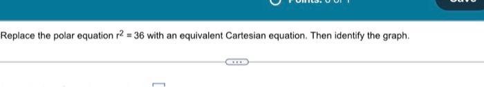 Solved Replace the polar equation r2=36 with an equivalent | Chegg.com