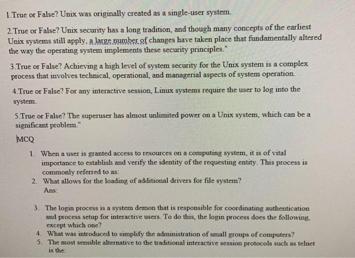 Solved 1.True or False? Unix was originally created as a | Chegg.com