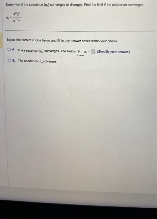 Solved Determine if the sequence {an} converges or diverges. | Chegg.com