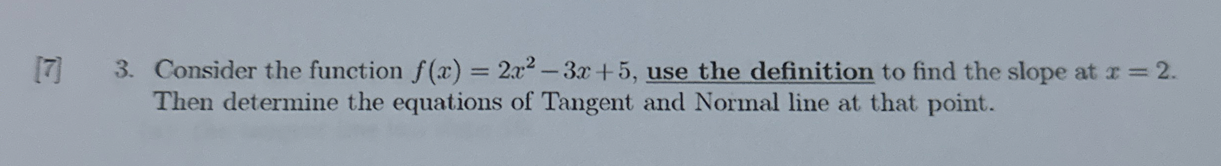 Solved [7] 3. ﻿Consider the function f(x)=2x2-3x+5, ﻿use the | Chegg.com