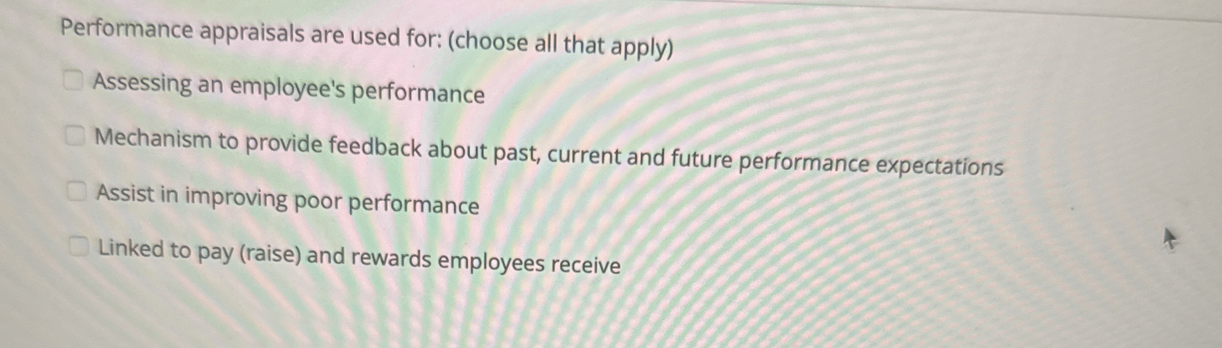 Solved Performance appraisals are used for: (choose all that | Chegg.com