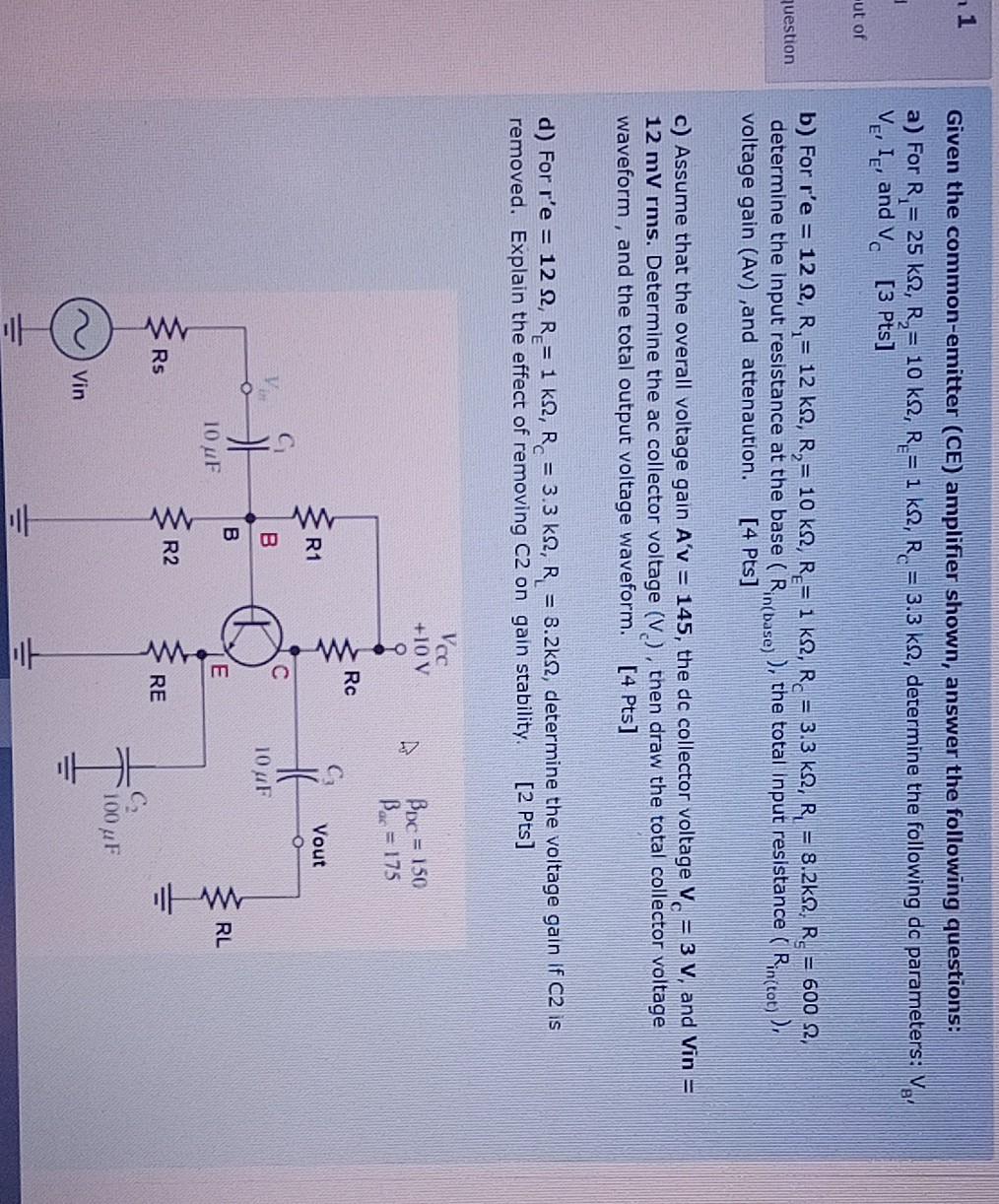 Solved 1 Given the common-emitter (CE) amplifier shown, | Chegg.com