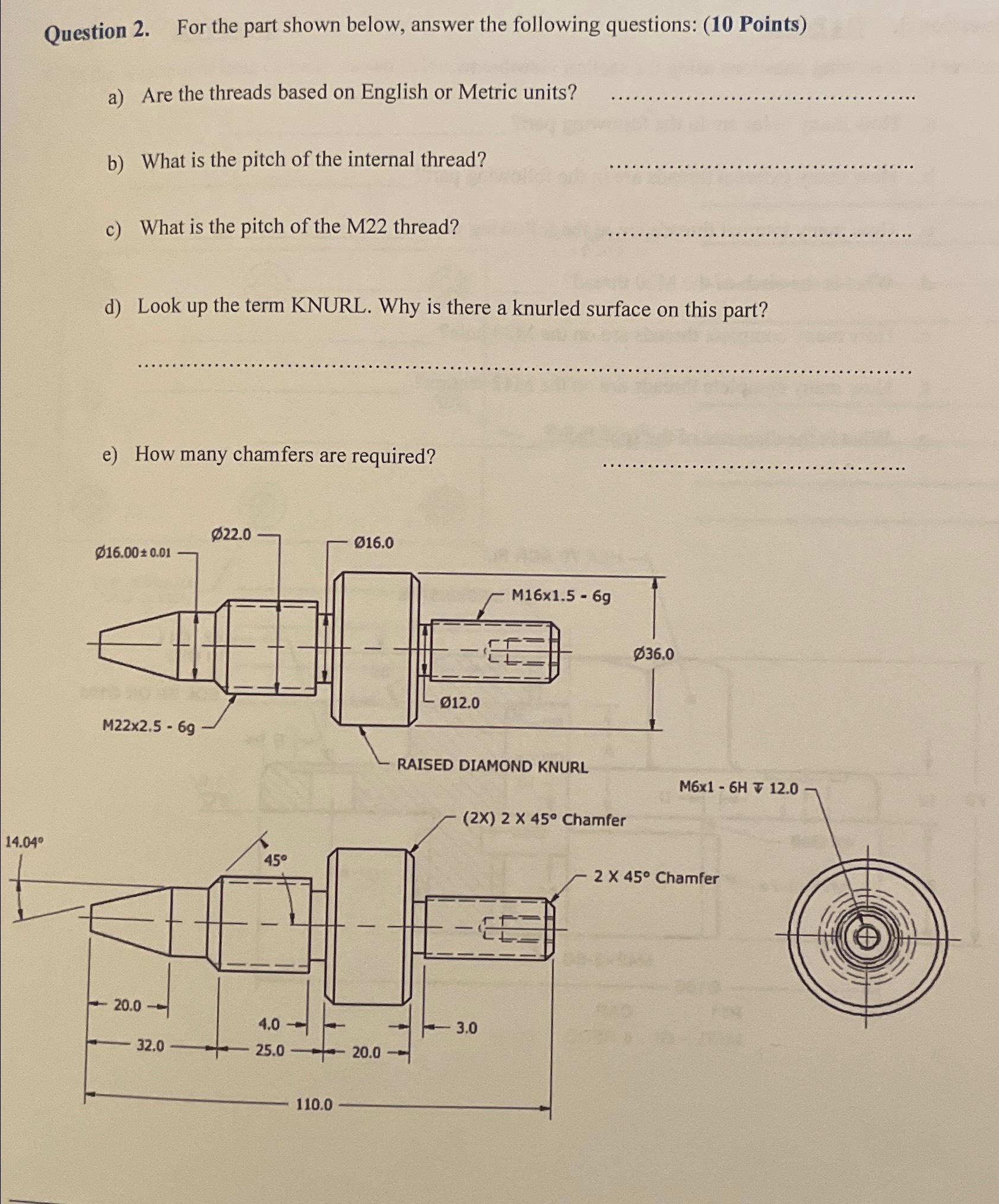 Solved Question 2. ﻿For the part shown below, answer the | Chegg.com