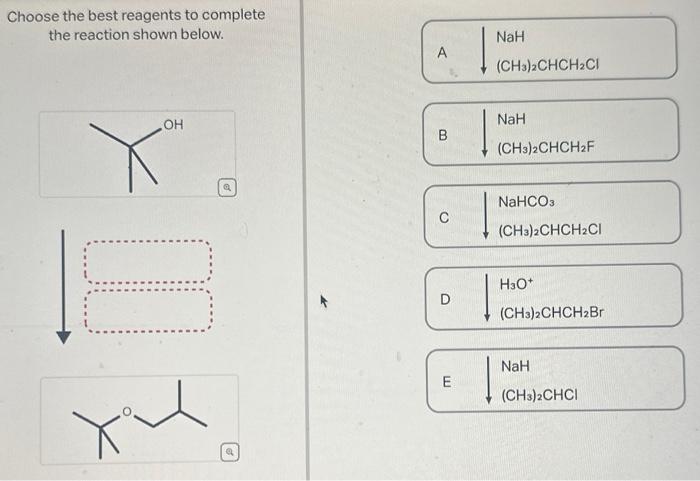 Solved Choose The Best Reagents To Complete The Reaction