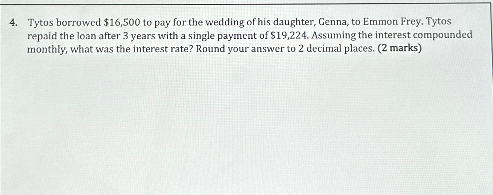 Solved Tytos borrowed $16,500 ﻿to pay for the wedding of his | Chegg.com