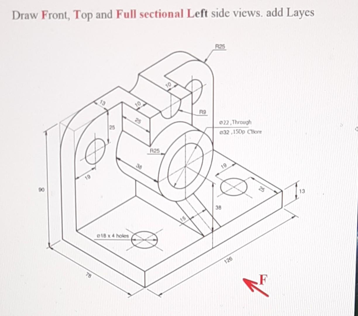Solved Draw Front, Top and Full sectional Left side views, | Chegg.com
