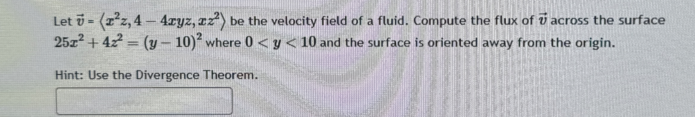 Solved Let vec(v)=(:x2z,4-4xyz,xz2:) ﻿be the velocity field | Chegg.com