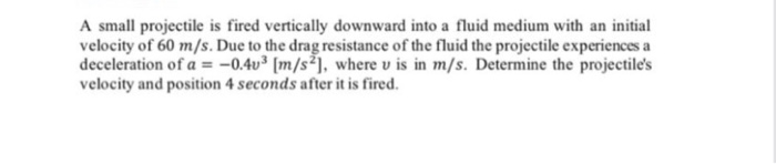 Solved A small projectile is fired vertically downward into | Chegg.com