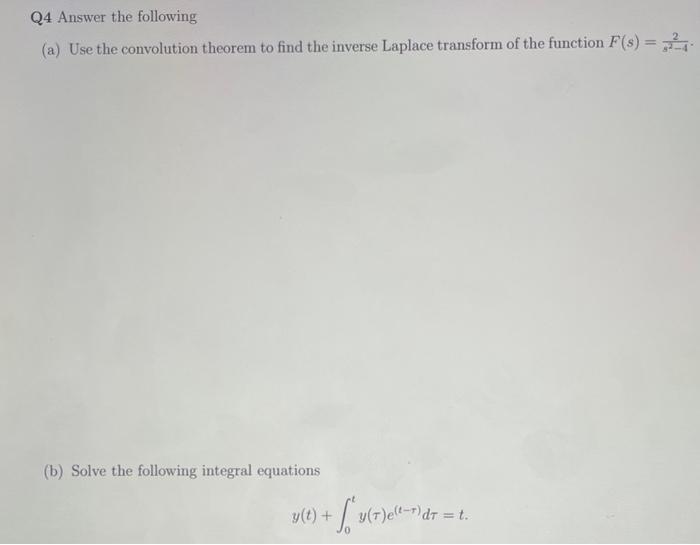 Solved Q4 Answer the following (a) Use the convolution | Chegg.com