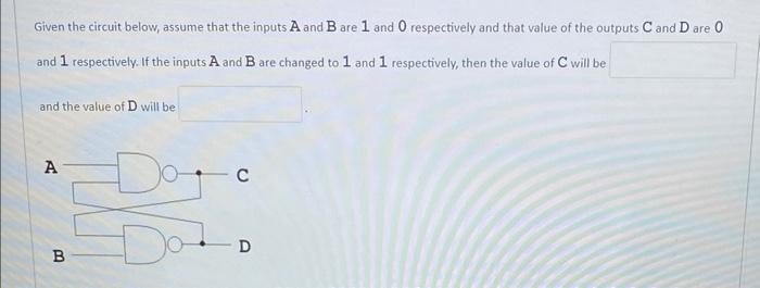 Solved Given the circuit below, assume that the inputs A and | Chegg.com