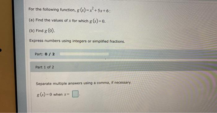 Solved For the following function, g(x)=x2+5x+6 : (a) Find | Chegg.com