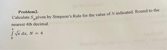 Solved Calculate SN given by Simpson's Rule for the value of | Chegg.com