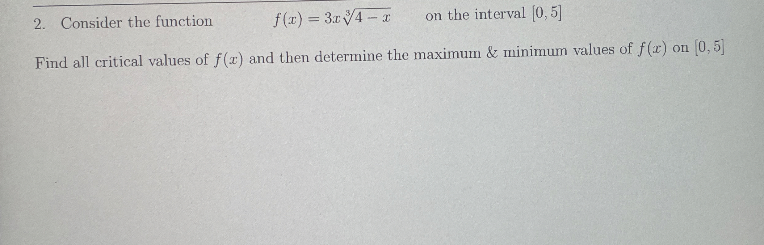 Solved Consider the function ,f(x)=3x4-x3 ﻿on the interval | Chegg.com