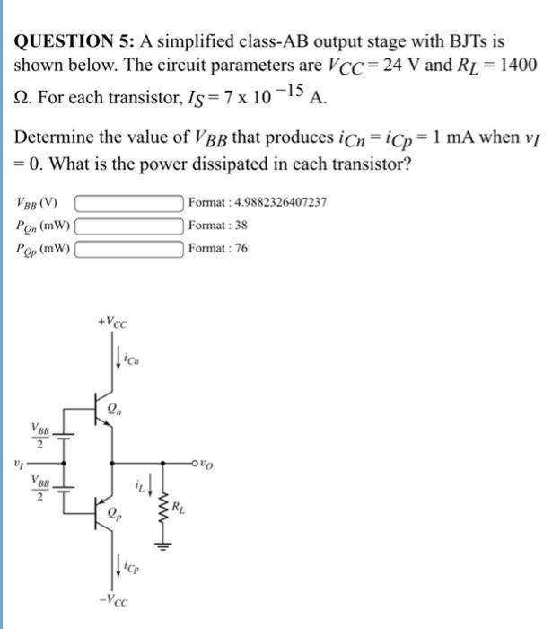 Solved QUESTION 5: A simplified class-AB output stage with | Chegg.com
