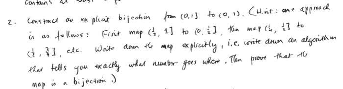 Solved 2. Construct an explicit bijection from (0,1] to | Chegg.com