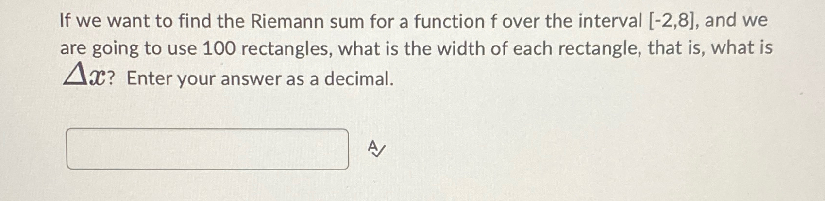 Solved If we want to find the Riemann sum for a function f | Chegg.com