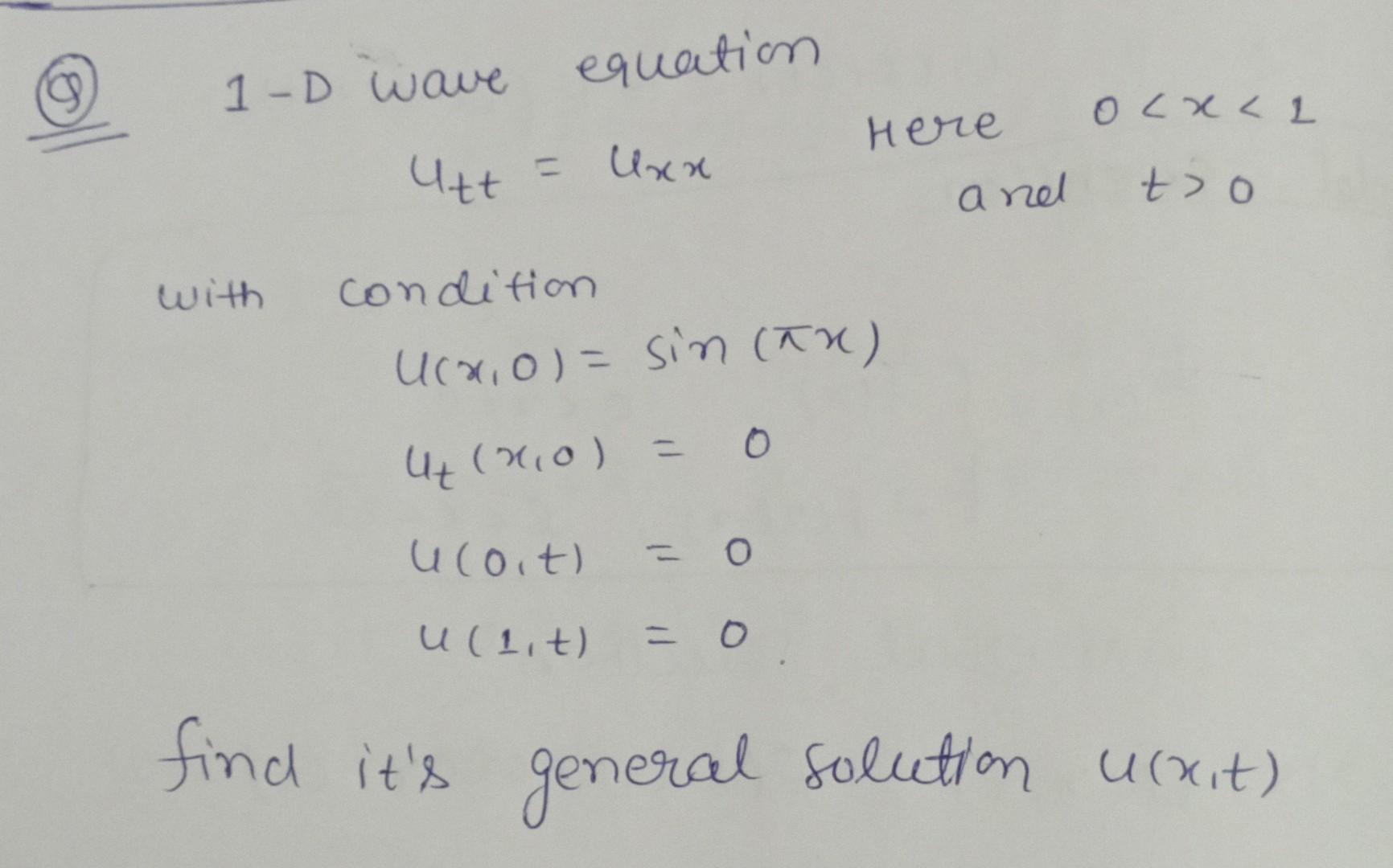 Solved 1 -D wave equation utt=uxx Here 00 with condition | Chegg.com