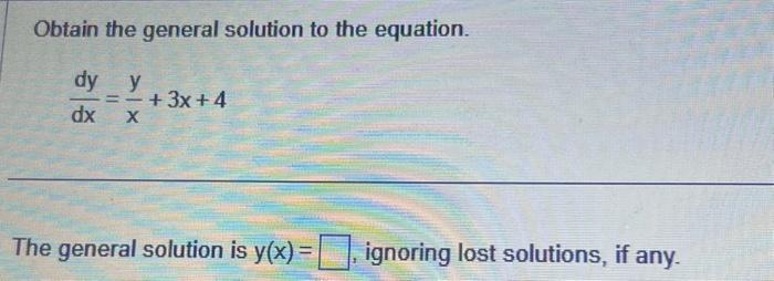 Solved Obtain the general solution to the equation. | Chegg.com