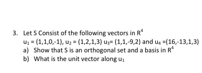 Solved 3. Let S Consist of the following vectors in R4 | Chegg.com