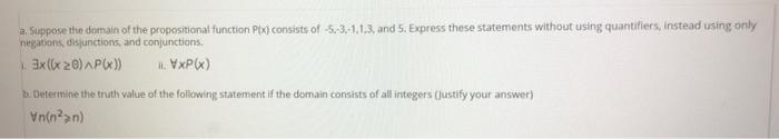 Solved a suppose the domain of the propositional function | Chegg.com