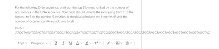 Solved For the following DNA sequence, print out the top | Chegg.com