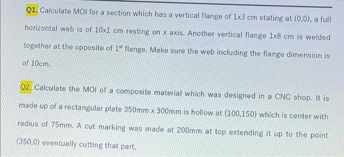 Solved Q1. Calculate MOI for a section which has a vertical | Chegg.com